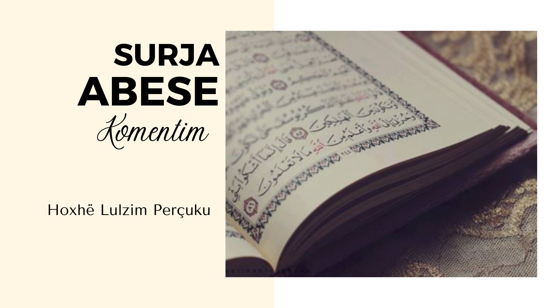 Surja Abese – Komentim | Qendra Udhëzimi